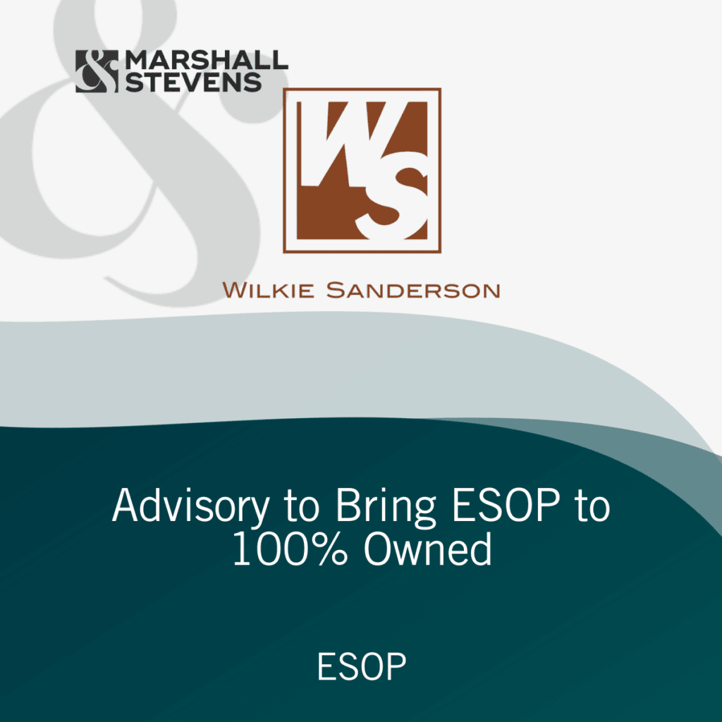 ESOP Formation and Valuation Services - Marshall & Stevens